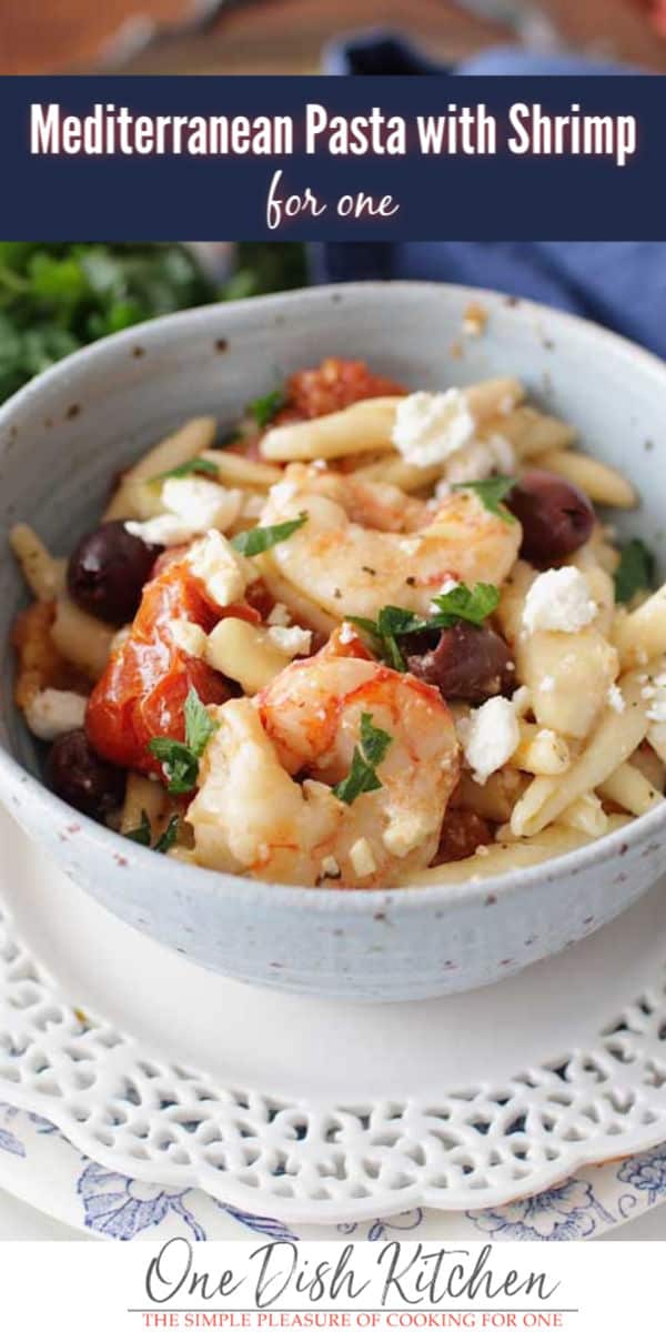 Mediterranean Pasta with Shrimp | Single Serving | One Dish Kitchen