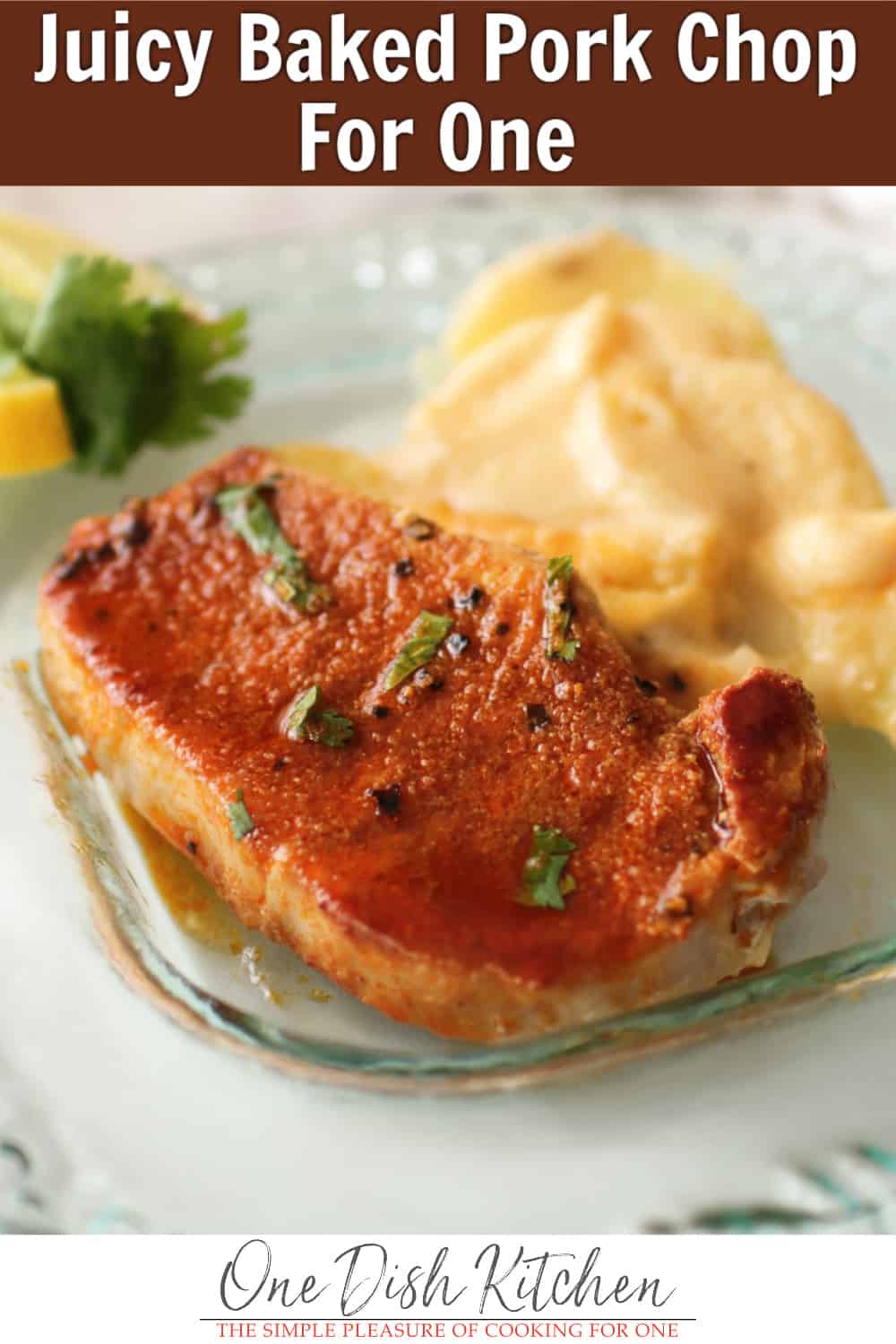 Easy Baked Pork Chop Recipe | One Dish Kitchen