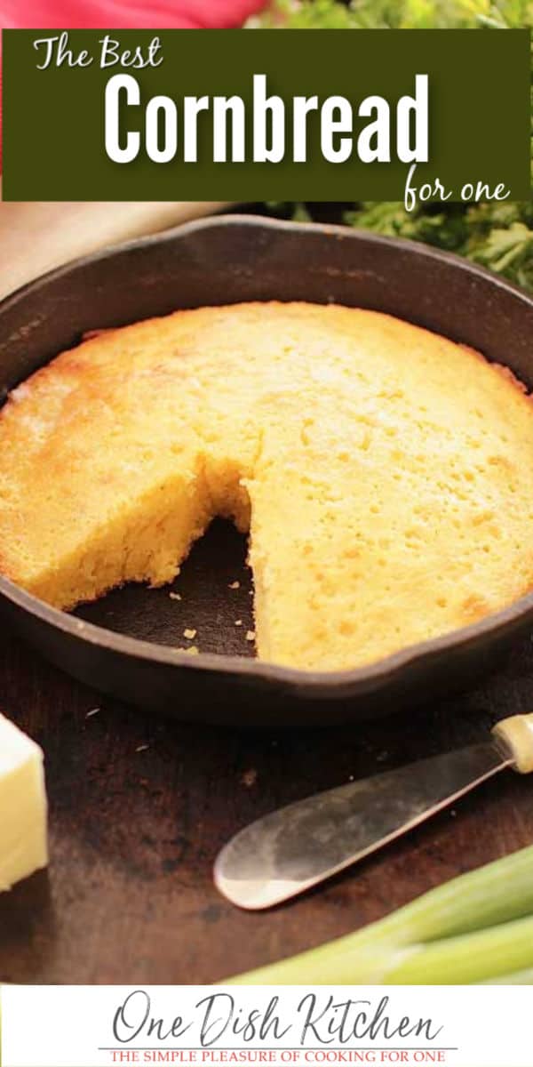 Cornbread For One - One Dish Kitchen