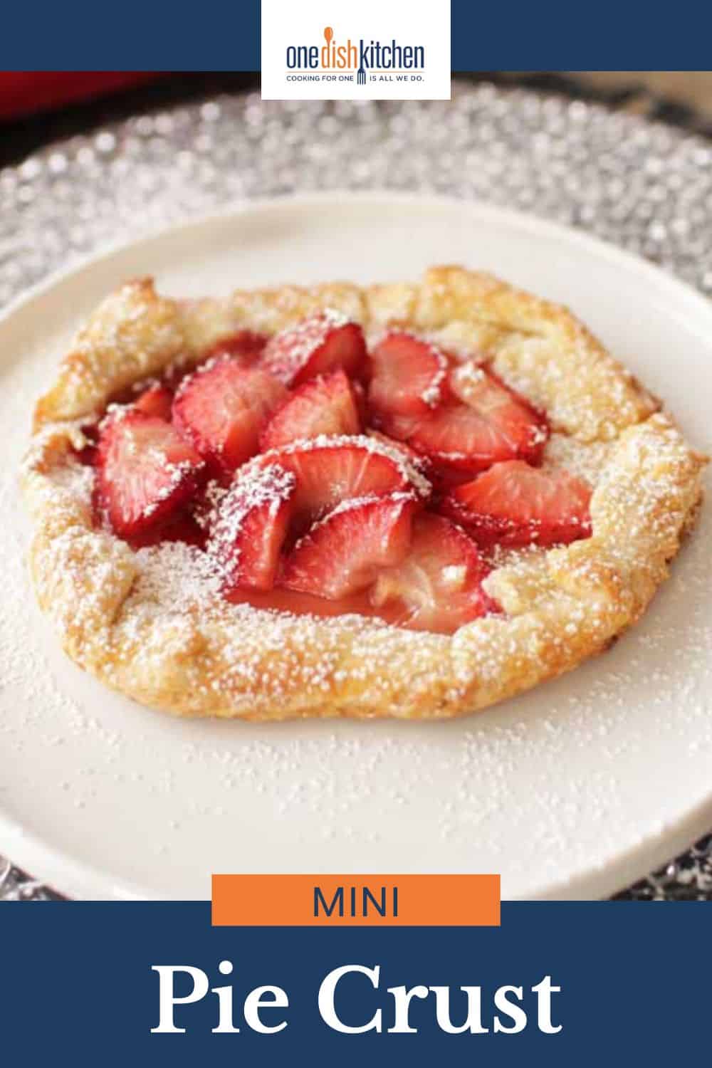 Mini Pie Crust Recipe For One - One Dish Kitchen