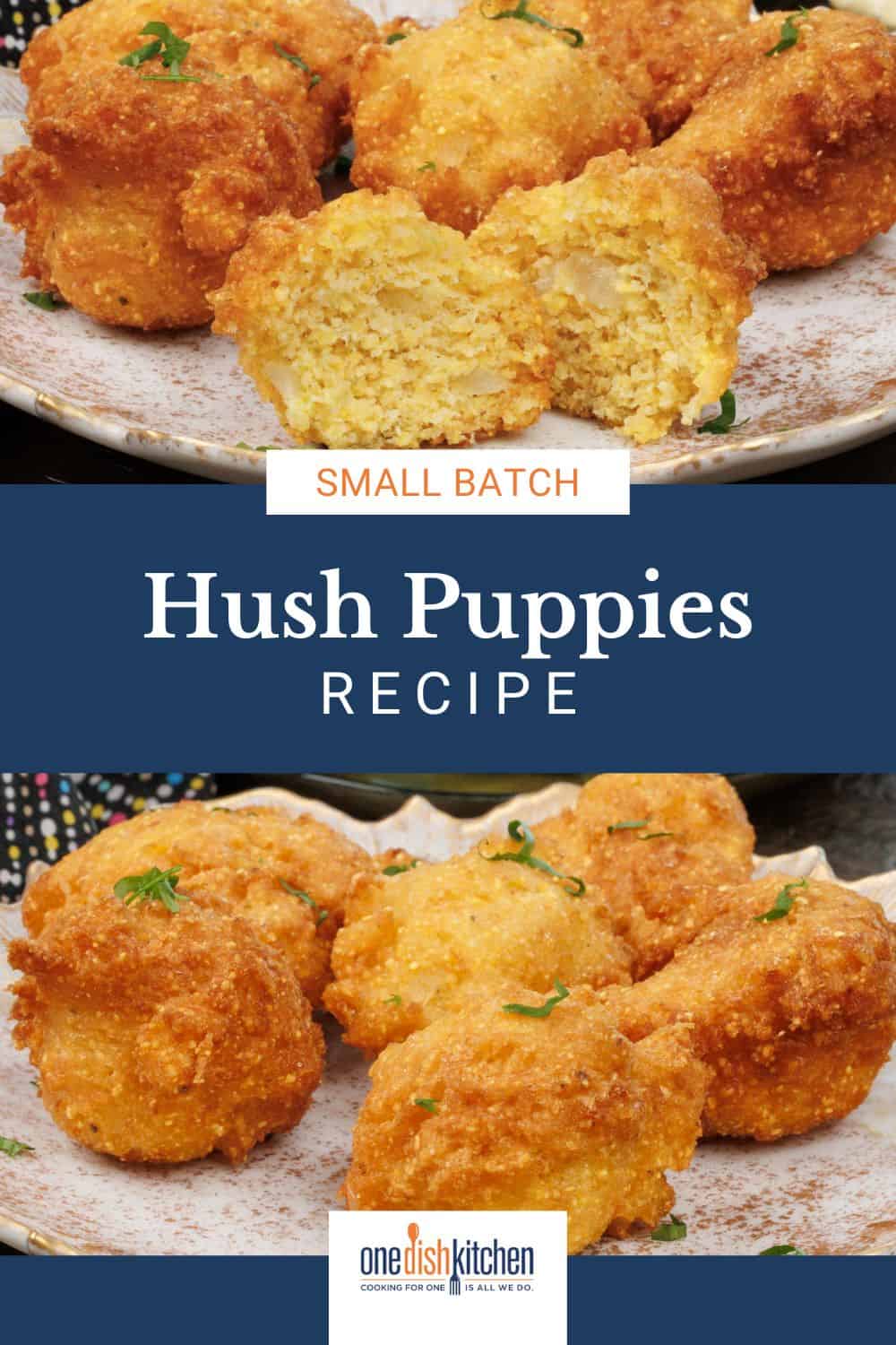 Small Batch Hush Puppies - One Dish Kitchen