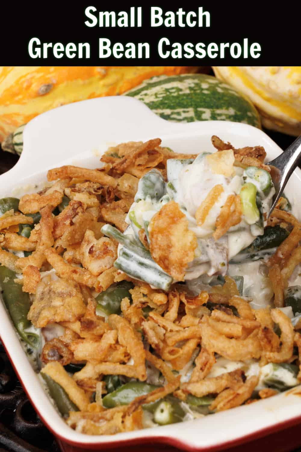Green Bean Casserole Recipe | Small Batch | One Dish Kitchen