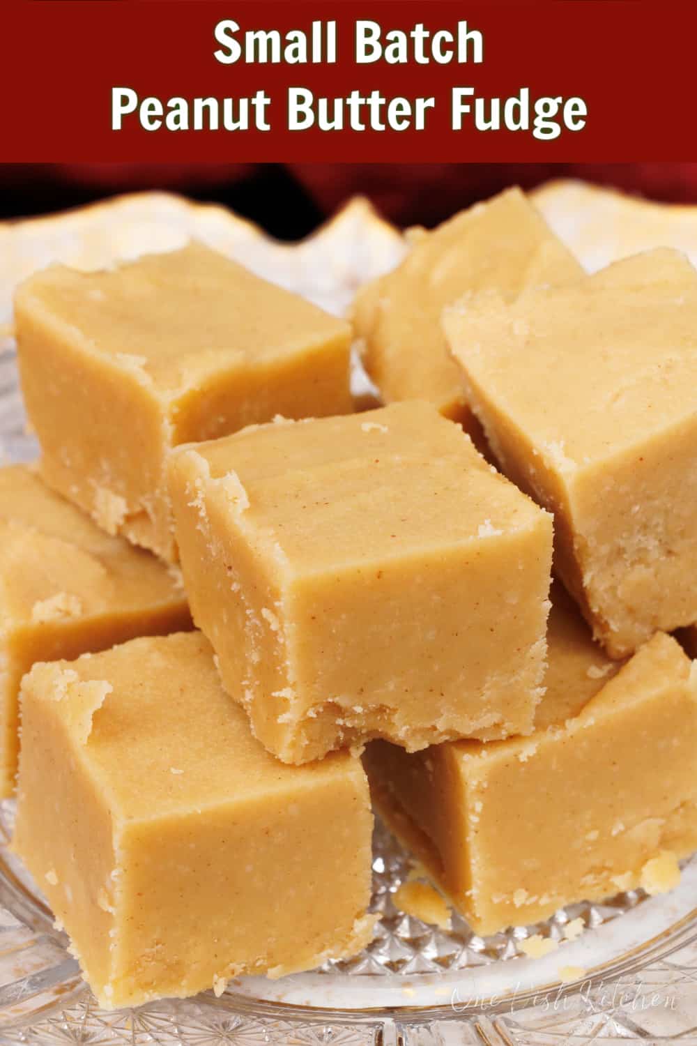 Peanut Butter Fudge Recipe | Small Batch | One Dish Kitchen