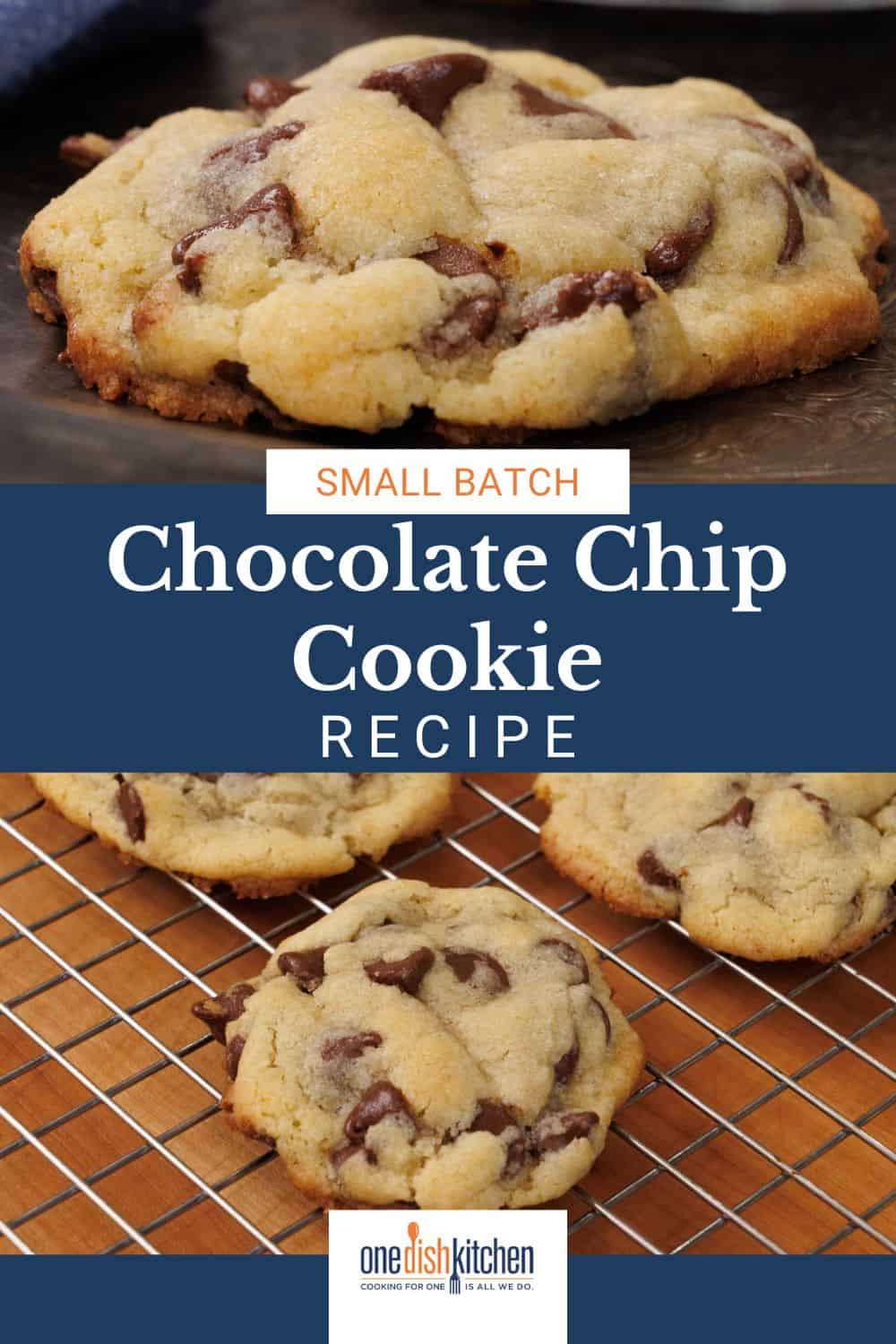Small Batch Chocolate Chip Cookies - One Dish Kitchen