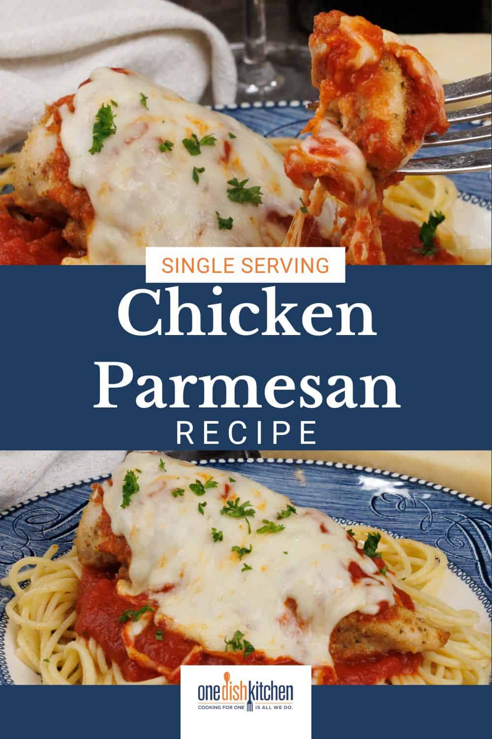 Easy Chicken Parmesan Recipe - Single Serving - One Dish Kitchen