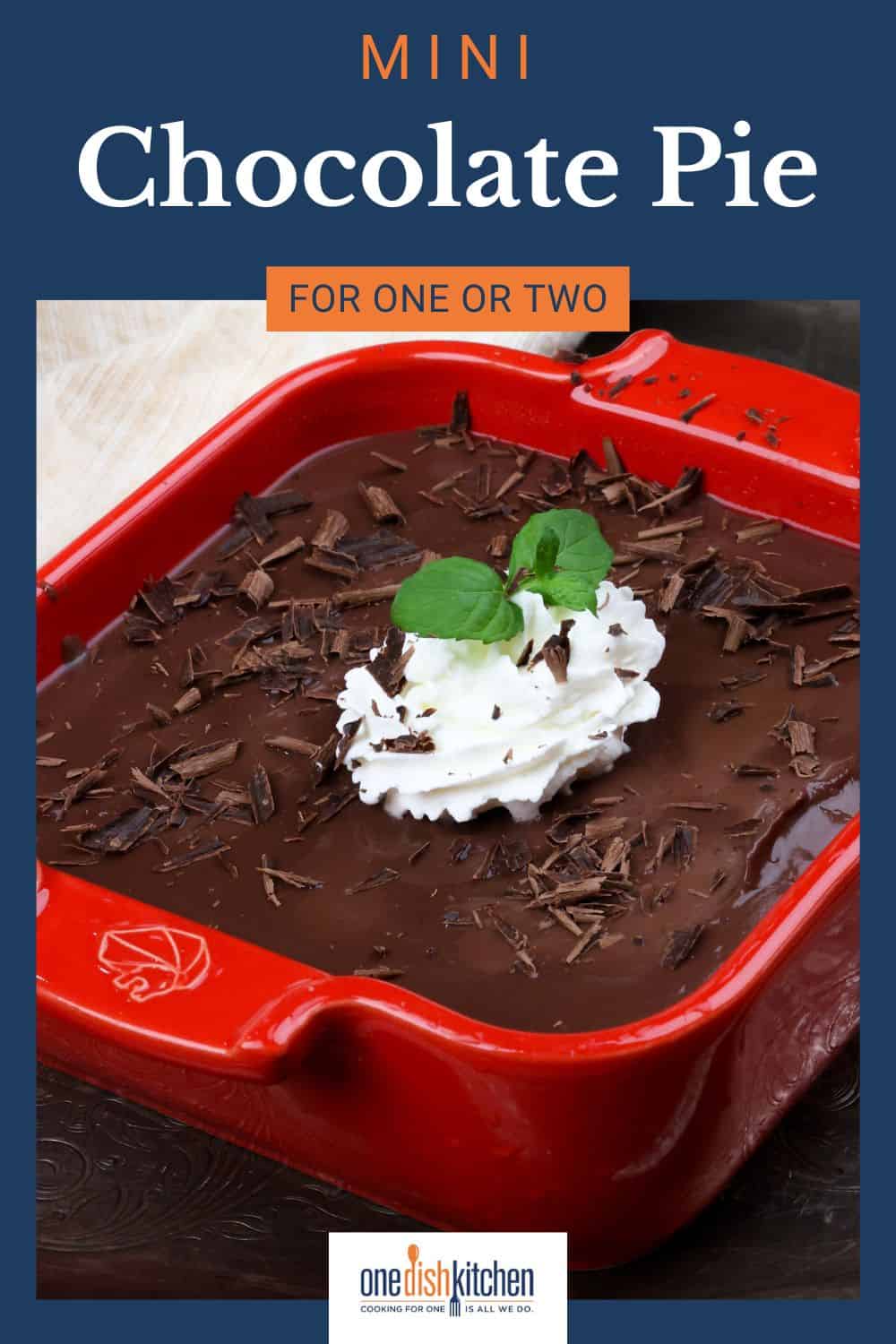 Mini Chocolate Pie - One Dish Kitchen
