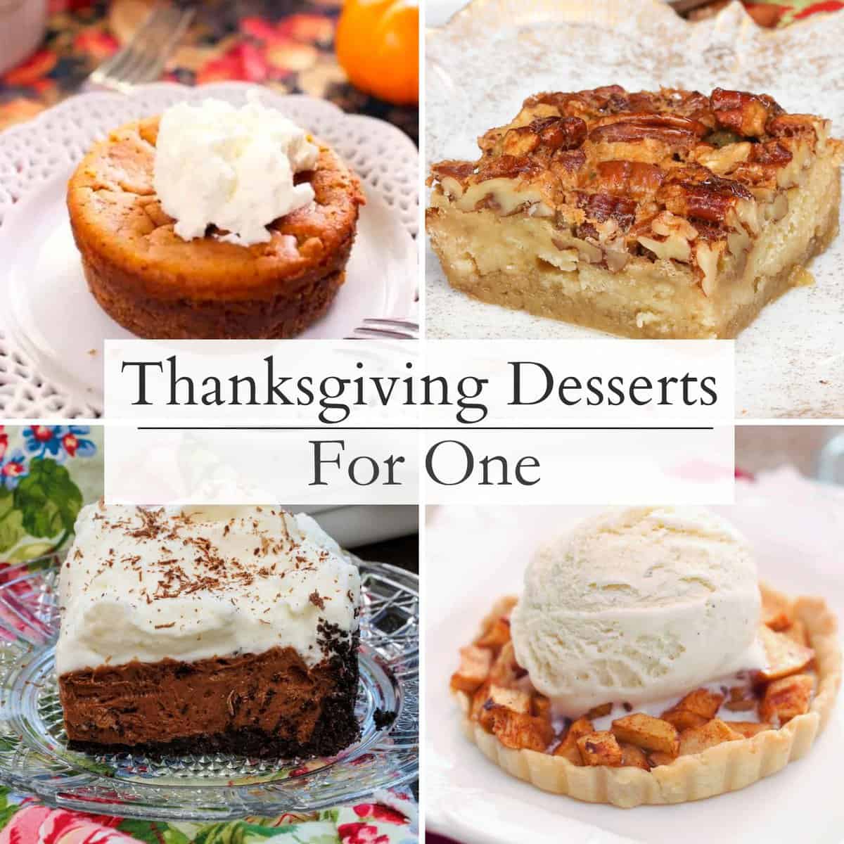 Thanksgiving Desserts for One - Small Batch - One Dish Kitchen