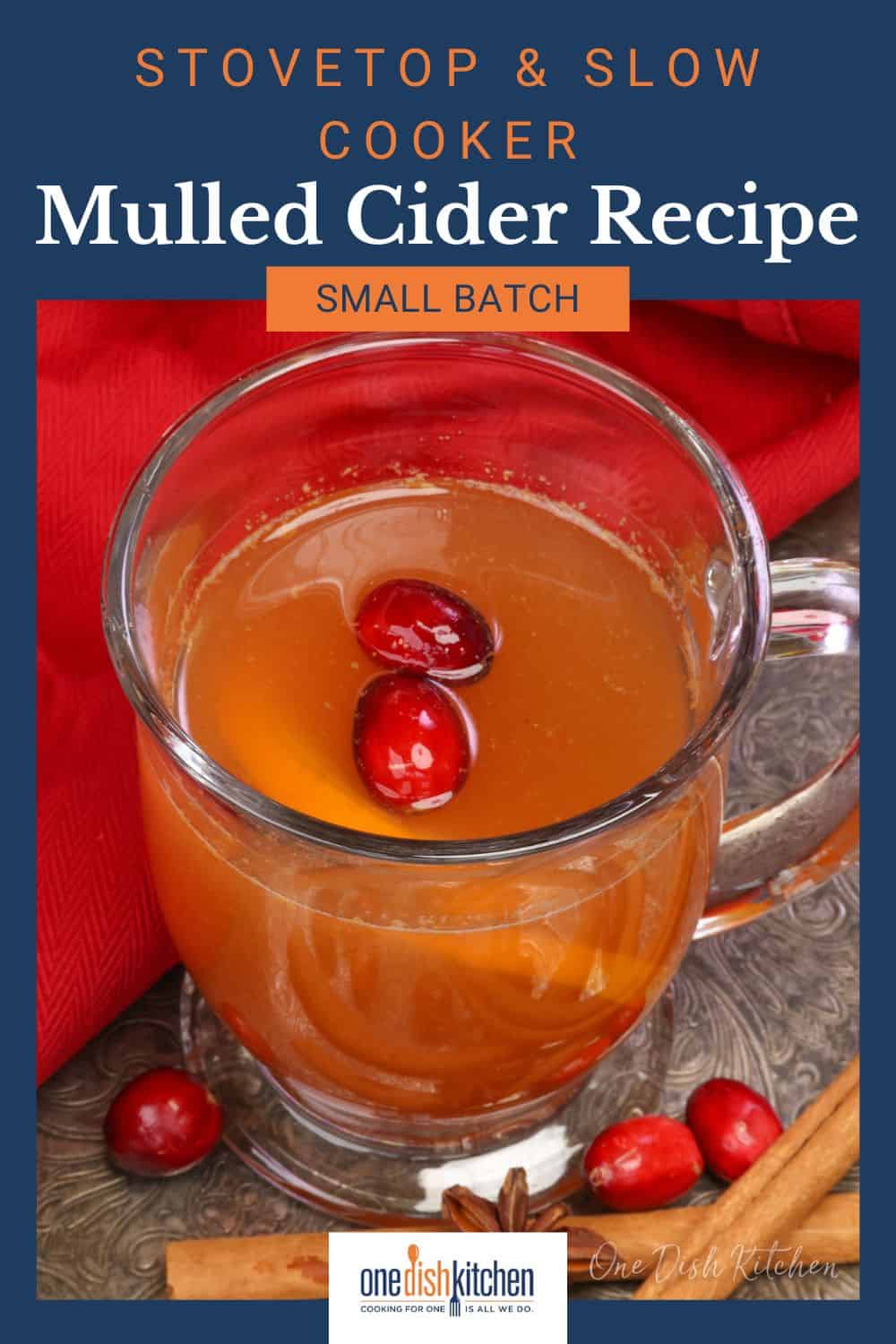 Small Batch Mulled Cider - One Dish Kitchen